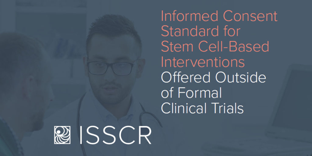 The ISSCR Releases Informed Consent Standard for Stem Cell-based ...